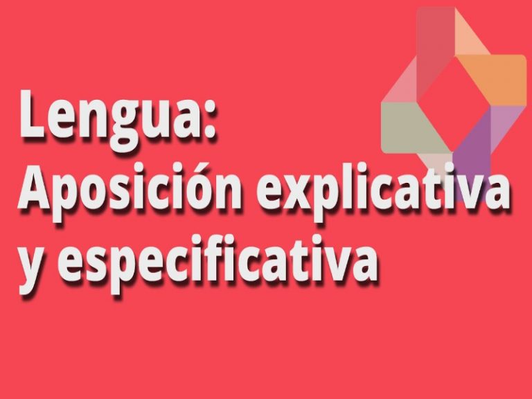 Qué es una aposición, características y tipos de aposiciones