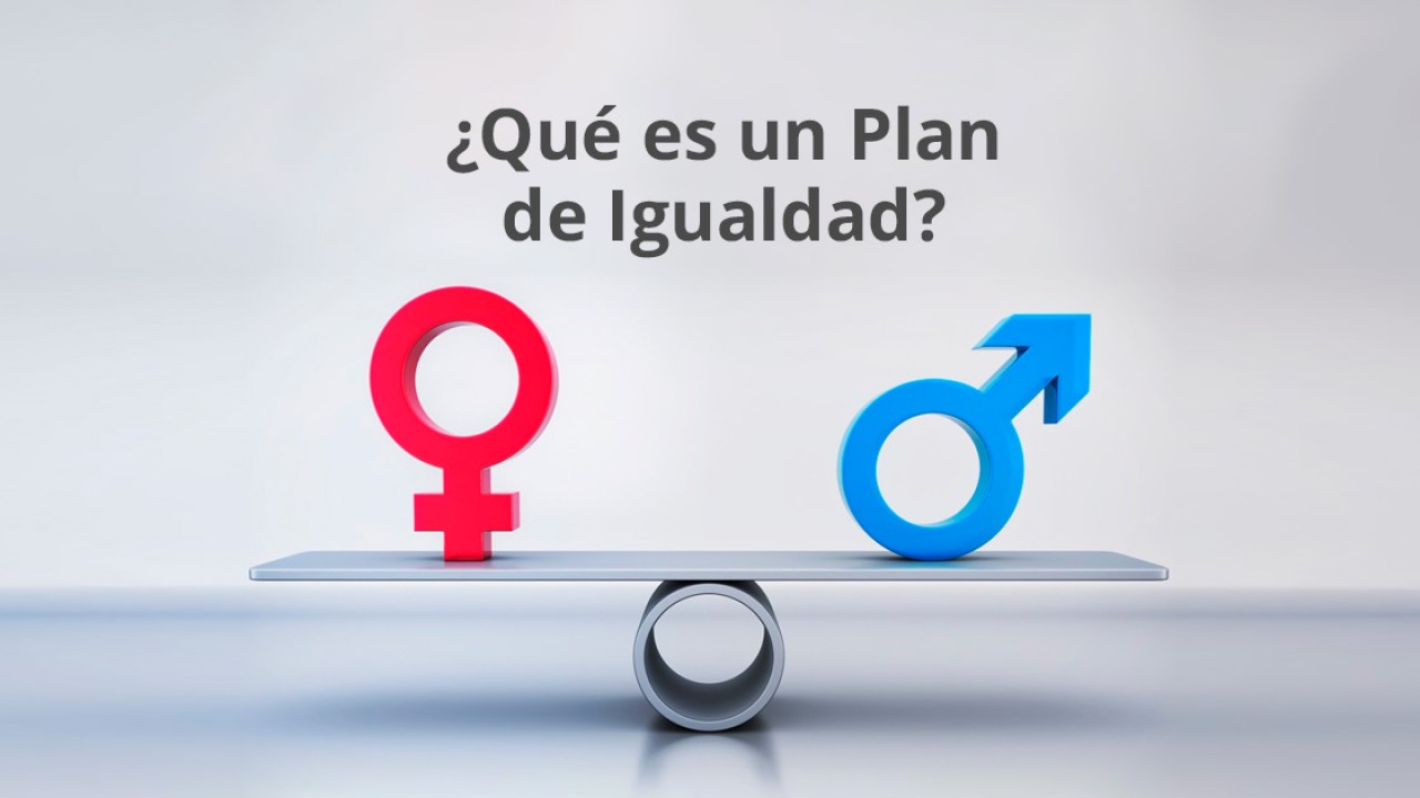 Qué son los planes de igualdad