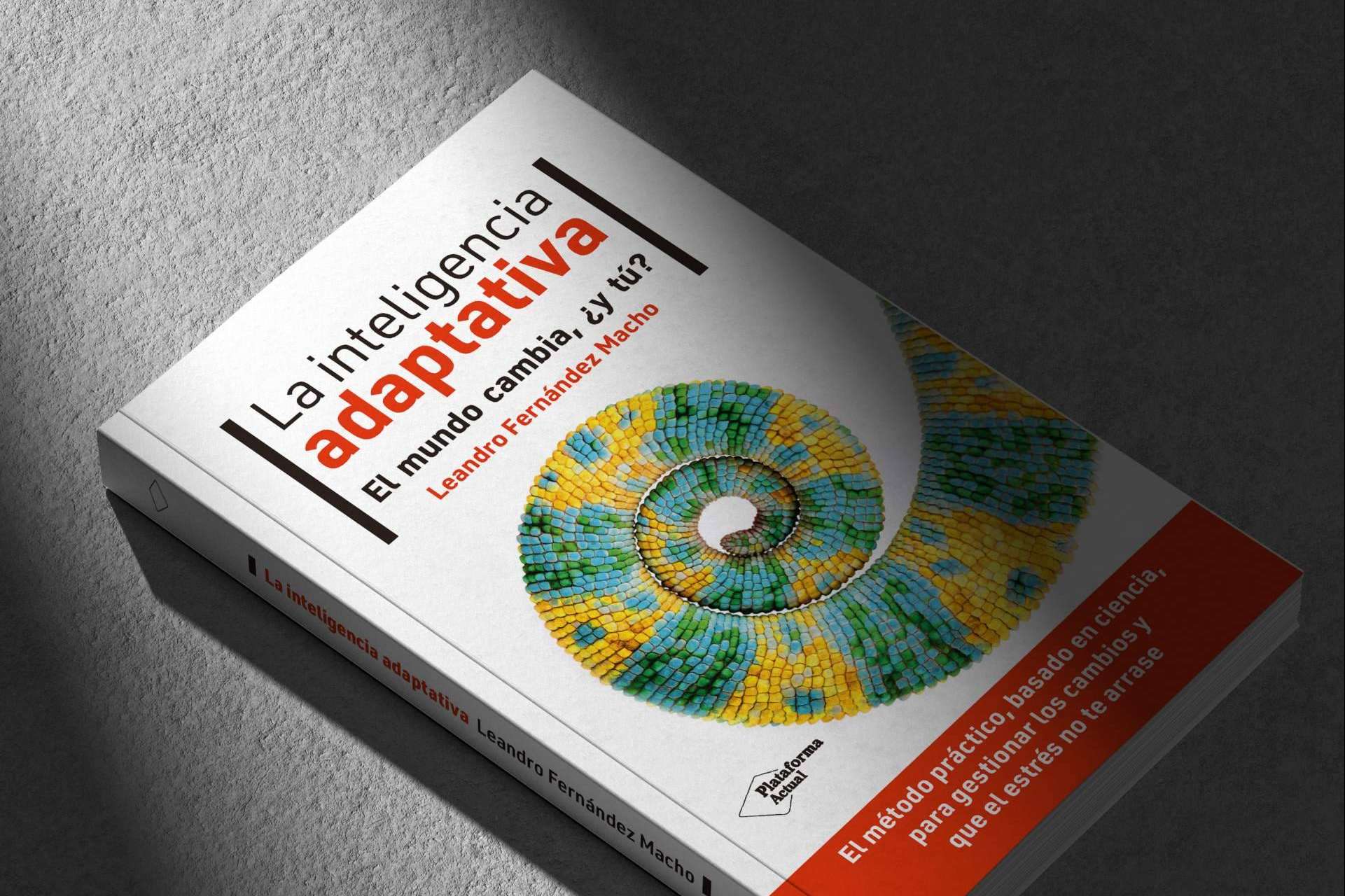 La inteligencia adaptativa. Un nuevo libro que desarrolla las ...